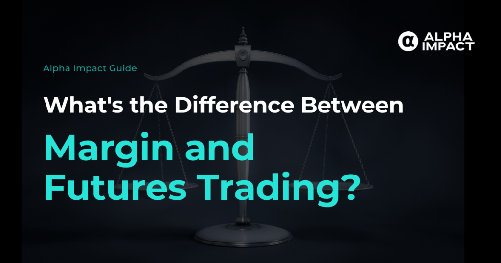 Trading: What's the Difference Between Margin and Futures?